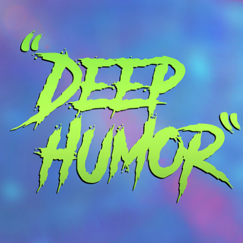 Contact Deep Humor - Creator and Influencer